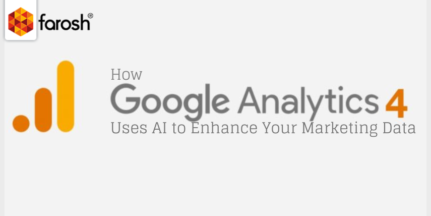 How Google Analytics 4 uses AI to enhance your marketing data